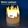 Winter Paper Luminary with a Free Printable Template