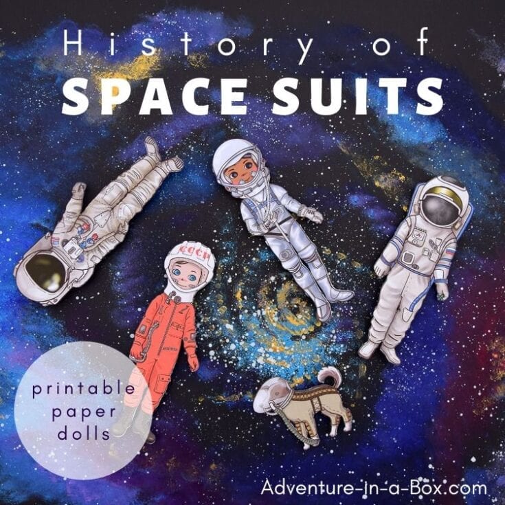 The History of Space Suits with Astronaut Paper Dolls